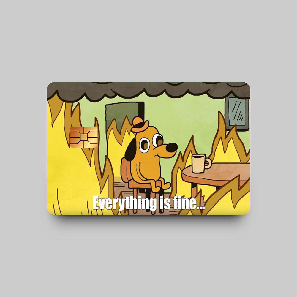 Everuthing is Fine Card Skin – AbrarExpress